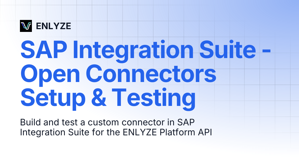 SAP Integration Suite - Open Connectors Setup & Testing | ENLYZE