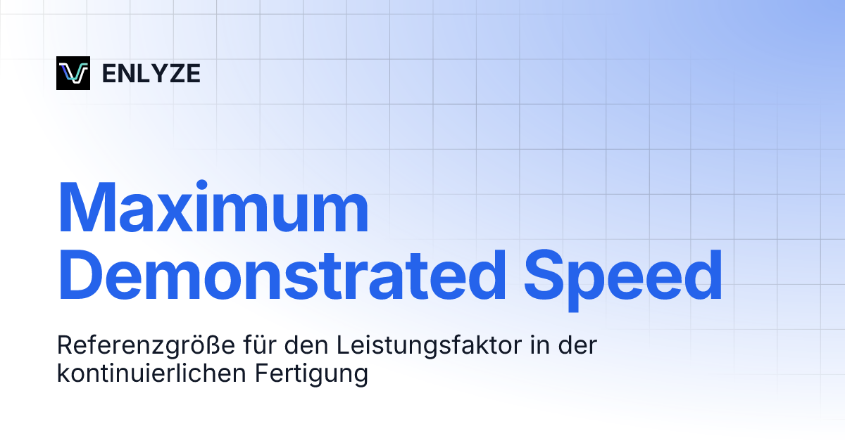 Berechnung Maximum Demonstrated Speed (MDS) | ENLYZE